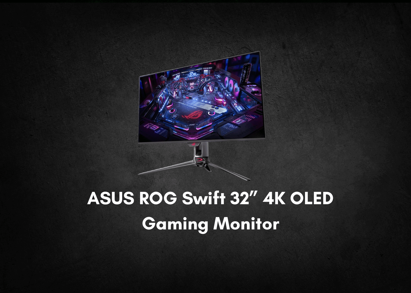 ASUS ROG Swift 32” 4K OLED Gaming Monitor Review